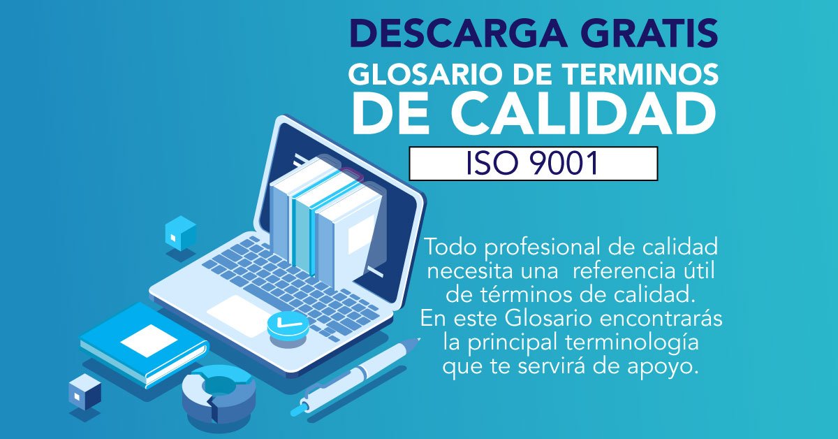 Gracias por Descargar el Glosario de Términos de Calidad ISO 9001